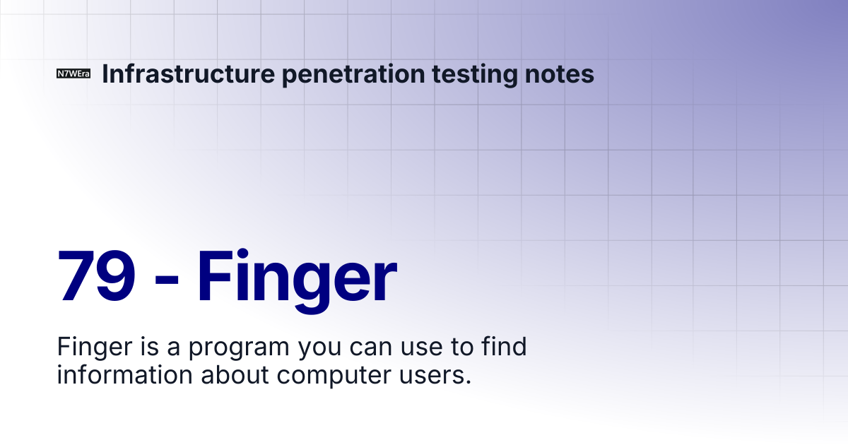 79 - Finger | Infrastructure penetration testing notes