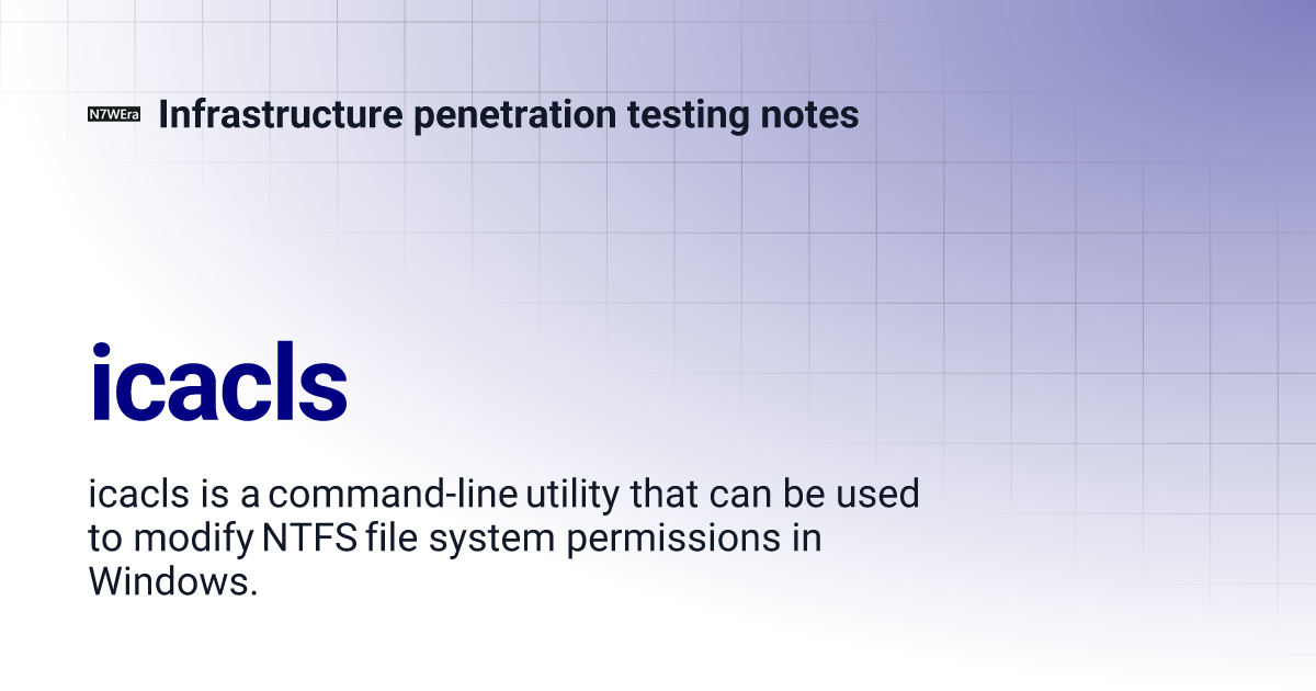 icacls | Infrastructure penetration testing notes