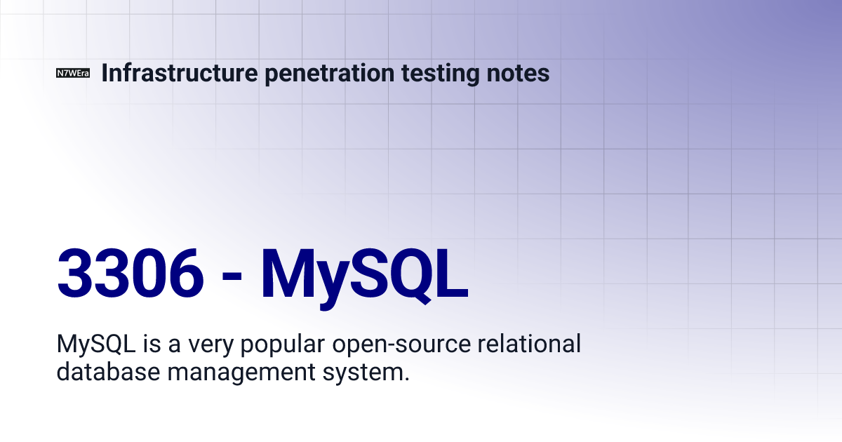 3306 - MySQL | Infrastructure penetration testing notes
