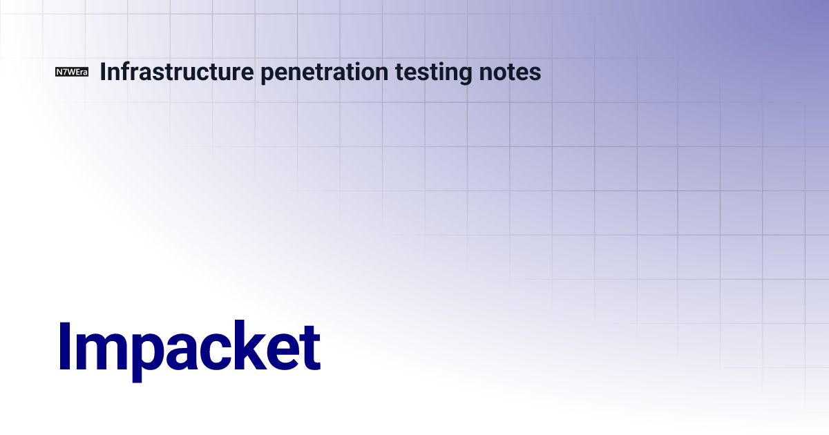 Impacket | Infrastructure penetration testing notes