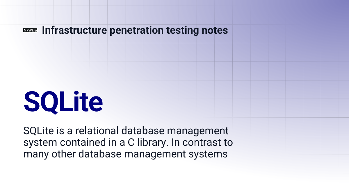 SQLite | Infrastructure penetration testing notes