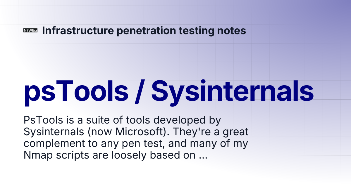 psTools / Sysinternals | Infrastructure penetration testing notes