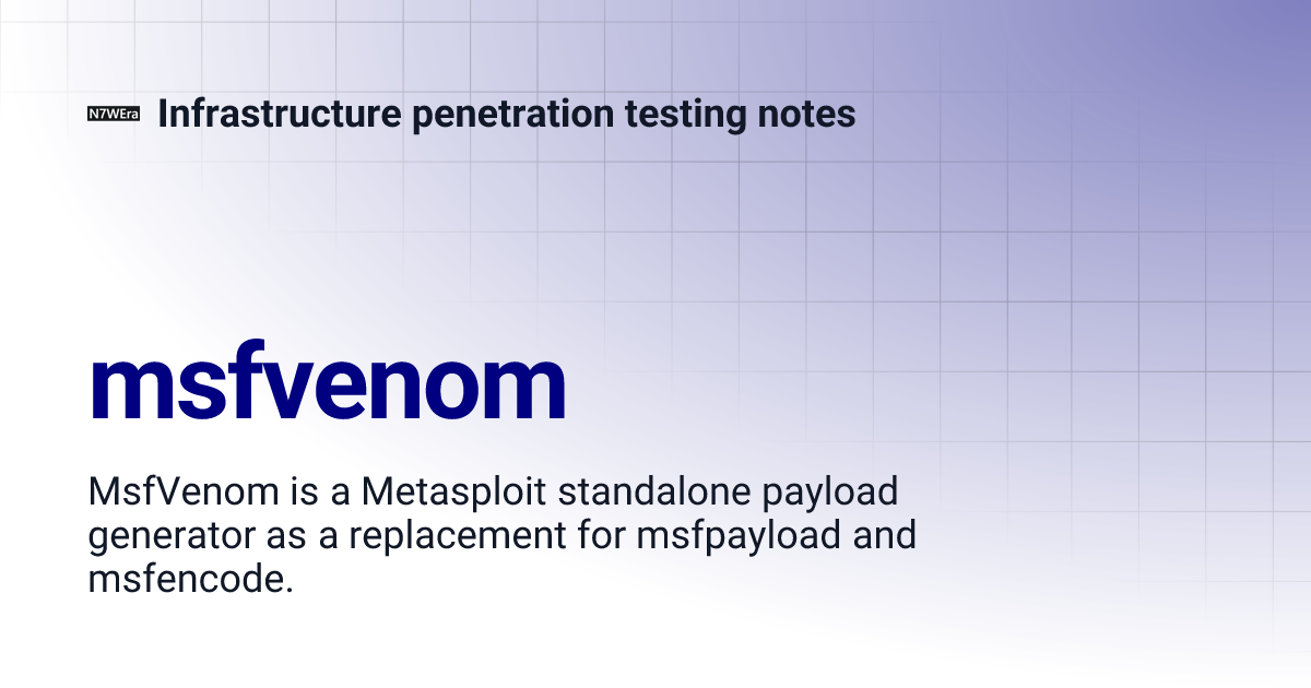 msfvenom | Infrastructure penetration testing notes