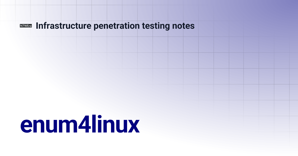 enum4linux | Infrastructure penetration testing notes